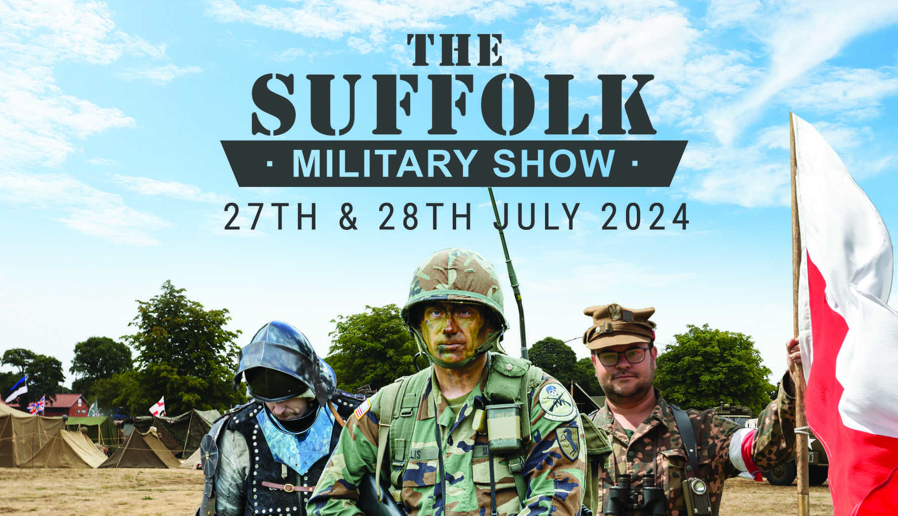 Suffolk Military Show - 27th & 28th July 2024 FREE ACCESS for Serving ...